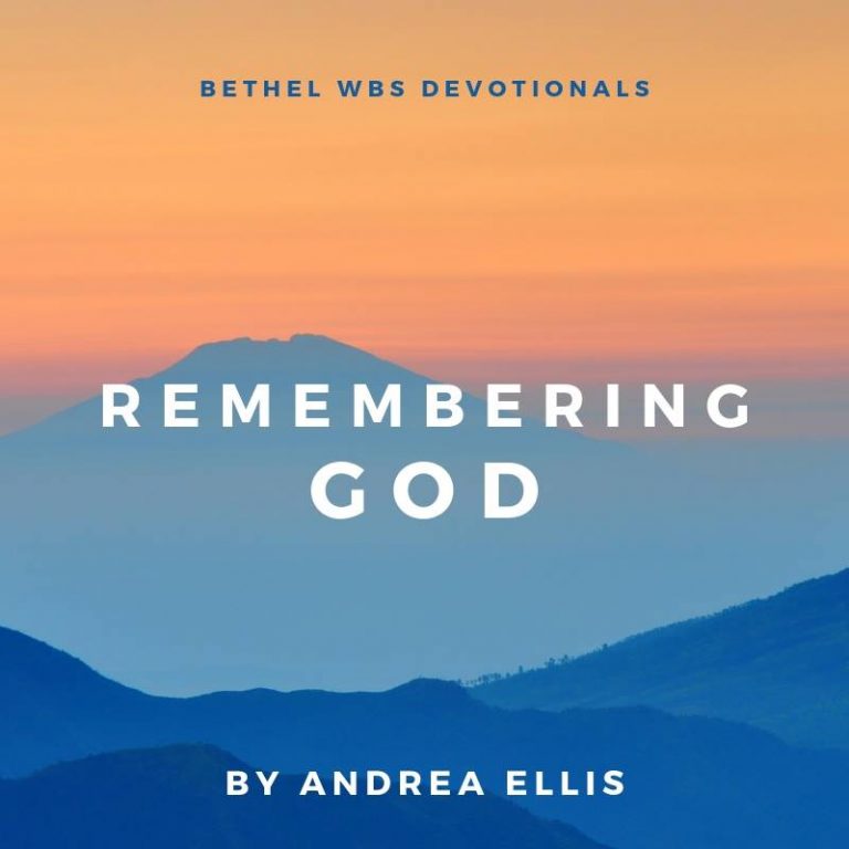 Remembering God - Bethel Bible Church